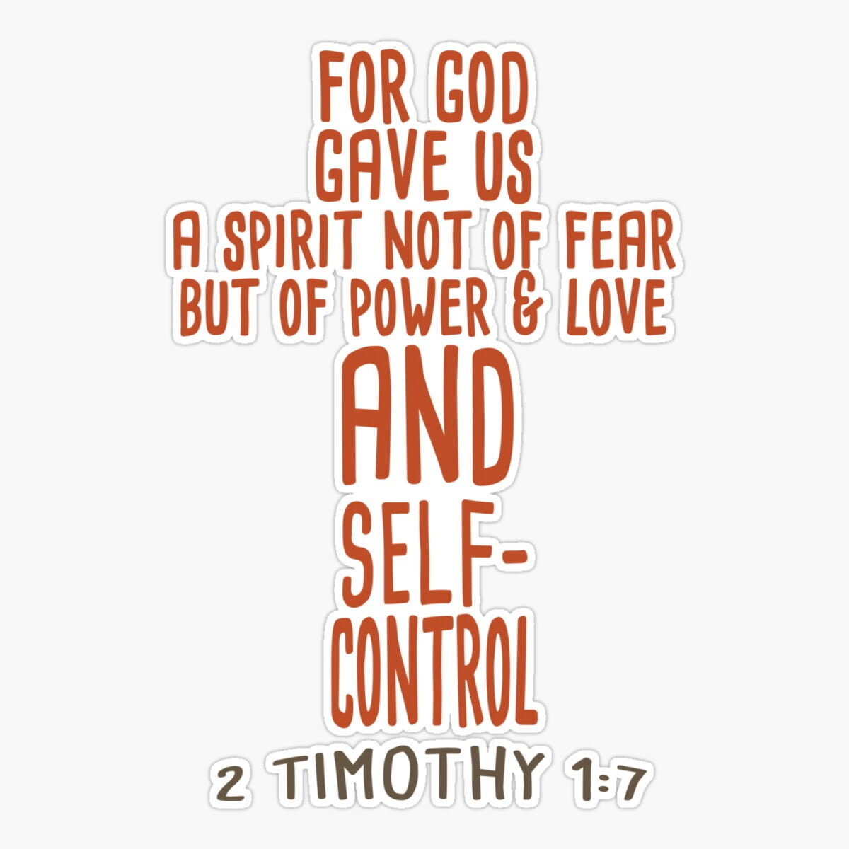 Stickology For God Gave Us A Spirit Not Of Fear But Of Power & Love And ...