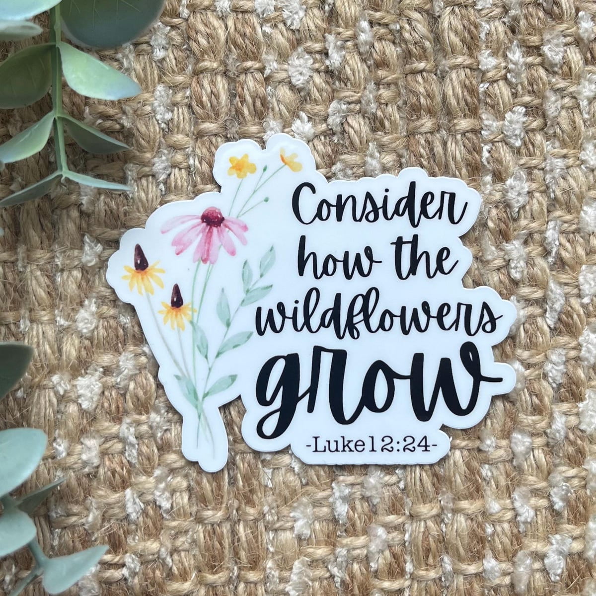 Stickology Hand made Bible verse sticker Luke 12:24 Consider how the ...