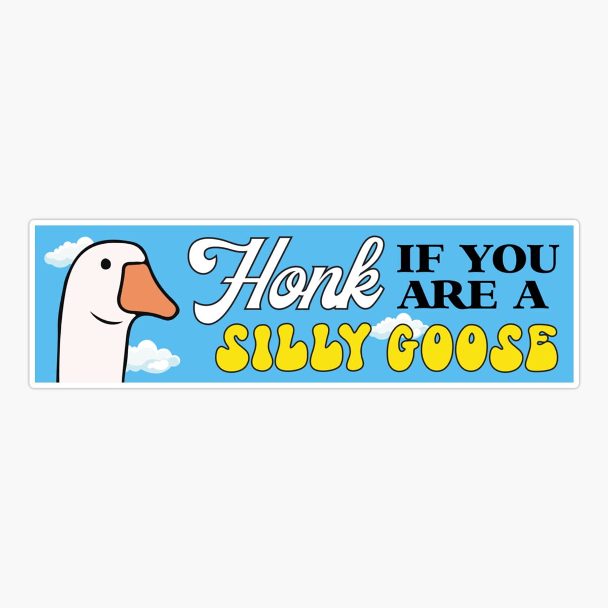 Stickology Honk If You Are A Silly Goose Funny Bumper Sticker, Phone ...