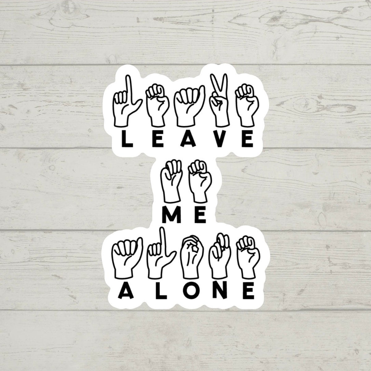 Stickology Leave me alone in sign language sticker colorful waterproof ...