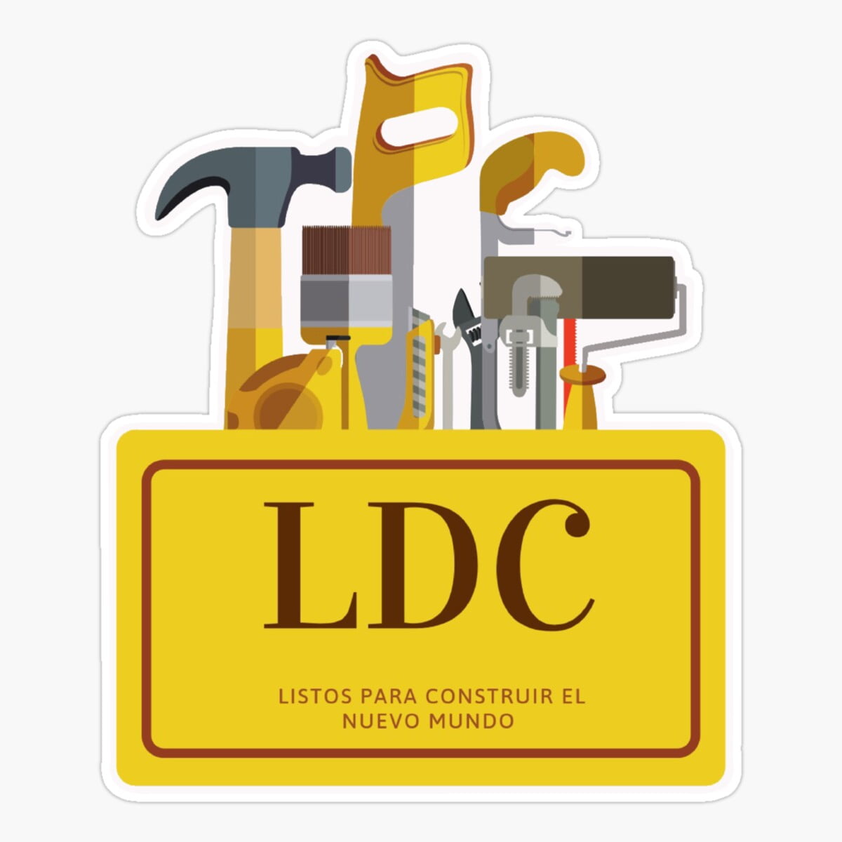 Stickology Listos Para Construir El Nuevo Mundo Sticker, Phone Decal ...