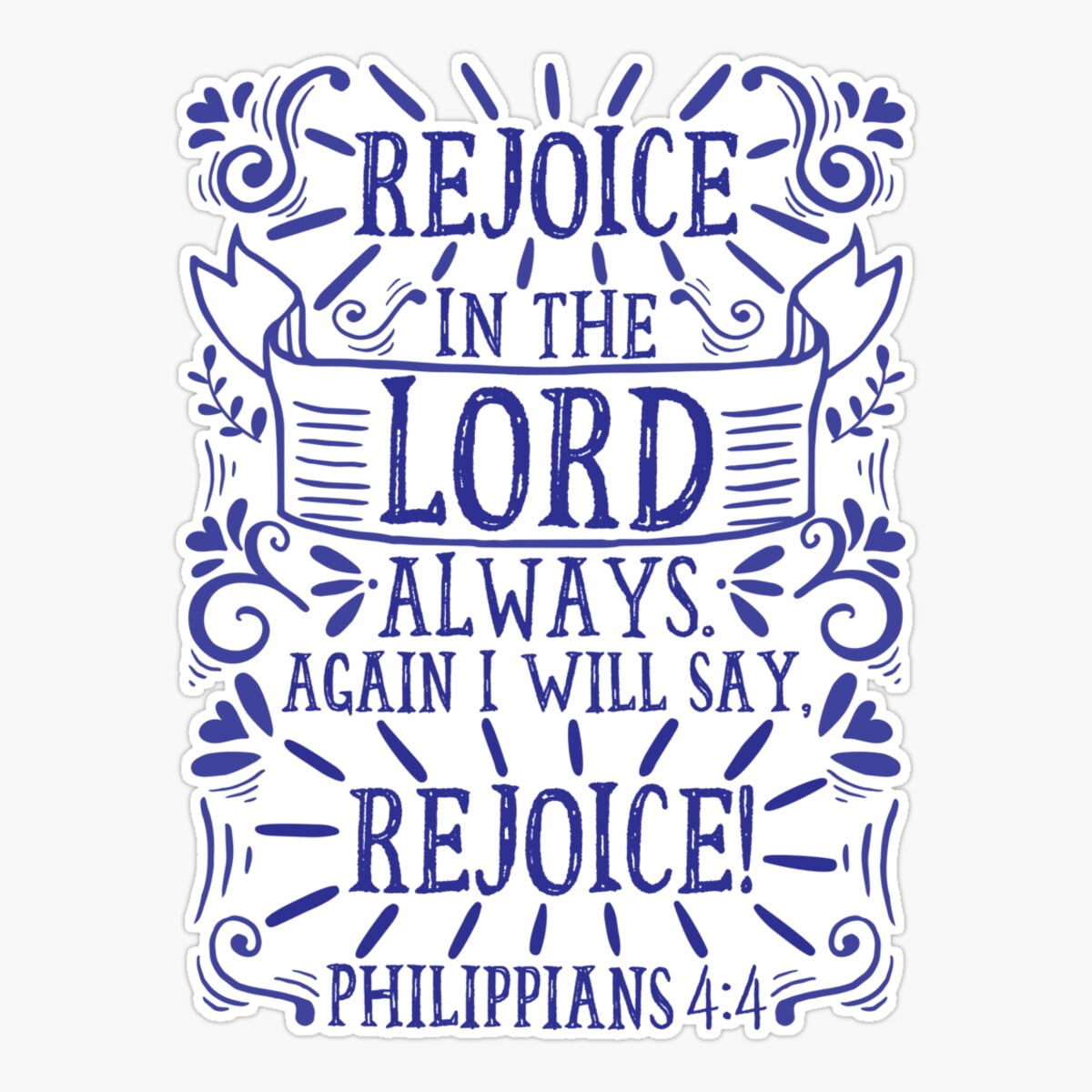 Stickology Philippians 4:4 Rejoice In The Lord Always Sticker, Phone ...