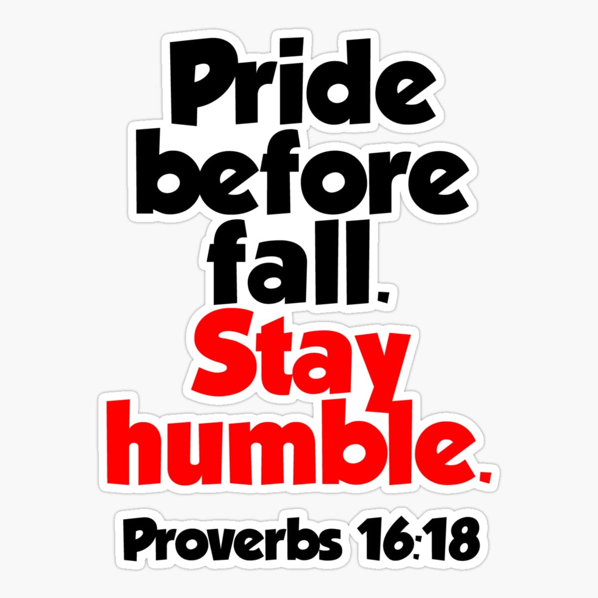 Stickology Proverbs 16-18 Pride Before Fall Stay Humble Sticker, Phone ...
