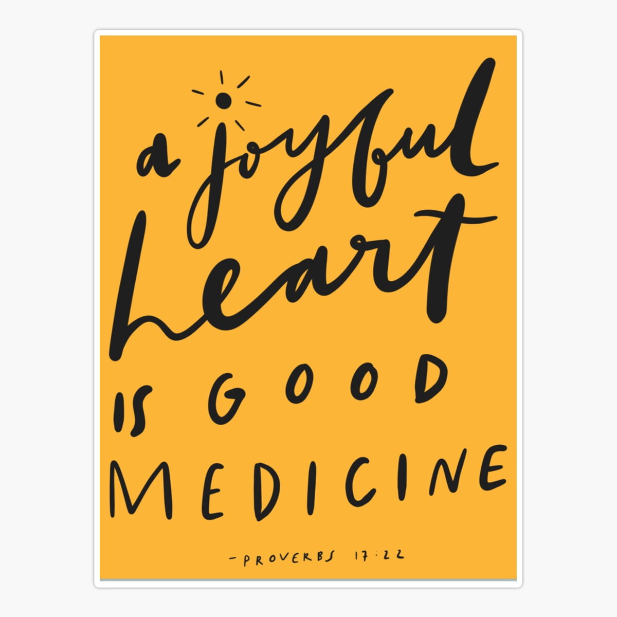 Stickology Proverbs 17:22 | Bible Verses | Christian Inspirational ...