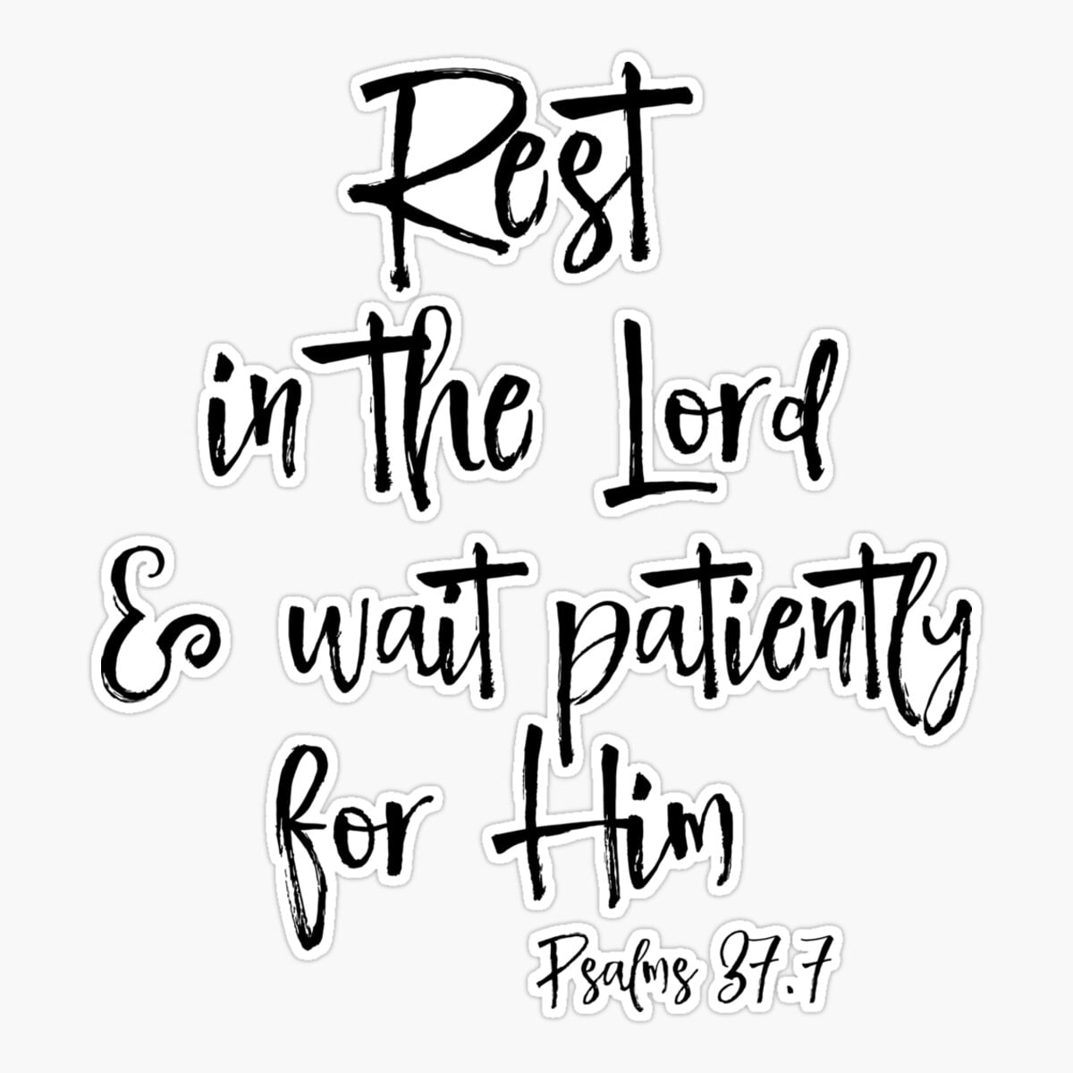 Stickology Psalms Scripture Art: Rest In The Lord Verse Sticker, Phone ...