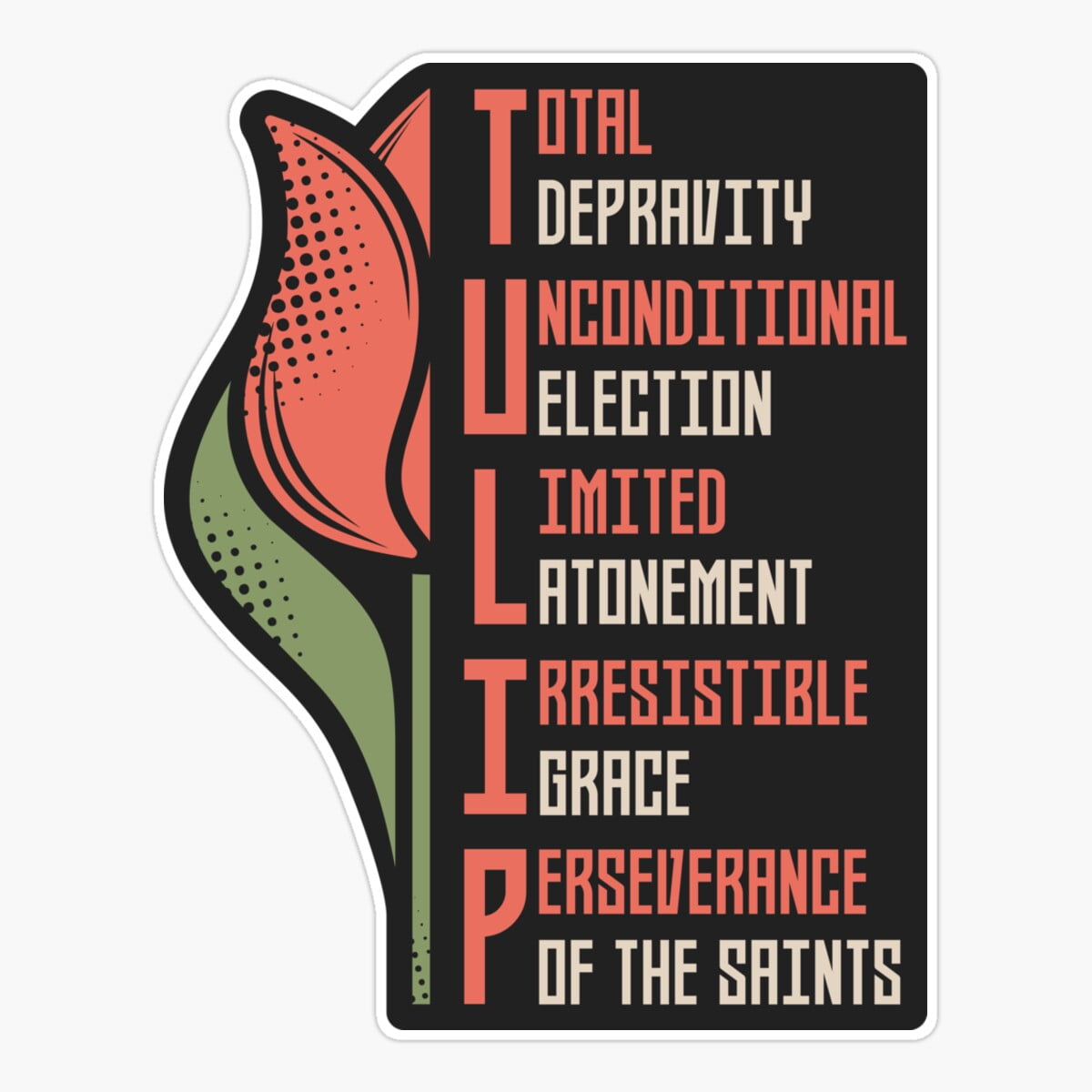 Stickology Reformed Sticker. Tulip - The Doctrines Of Grace. The Main ...