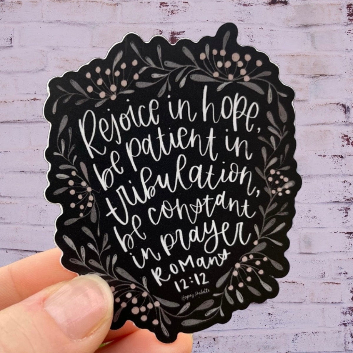 Stickology Rejoice in Hope Vinyl Sticker, Romans 12:12 Floral ...