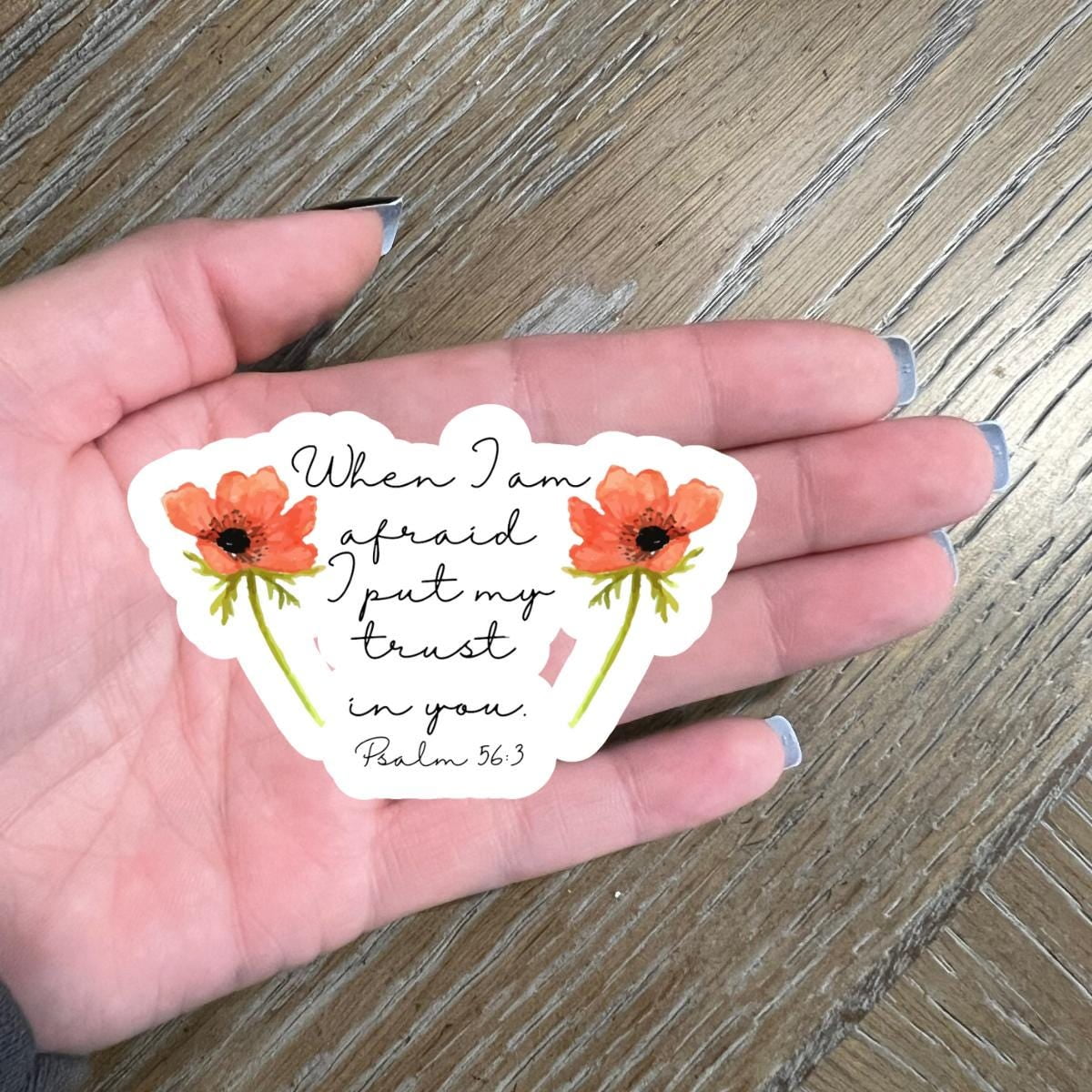 Stickology When I Am Afraid I Put My Trust In You Sticker l Christian ...