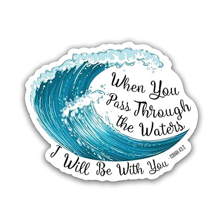 Stickology When You Pass Through The Waters Stickers, Bible Stickers ...