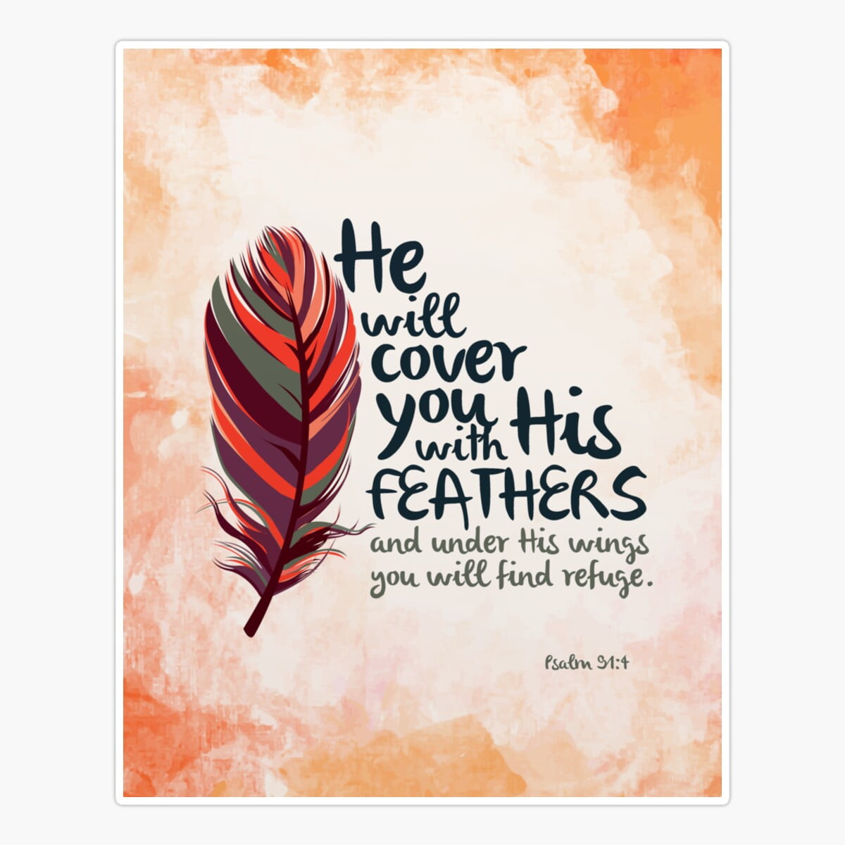 Stickology He Will Cover You With His Feathers And Under His Wings You ...