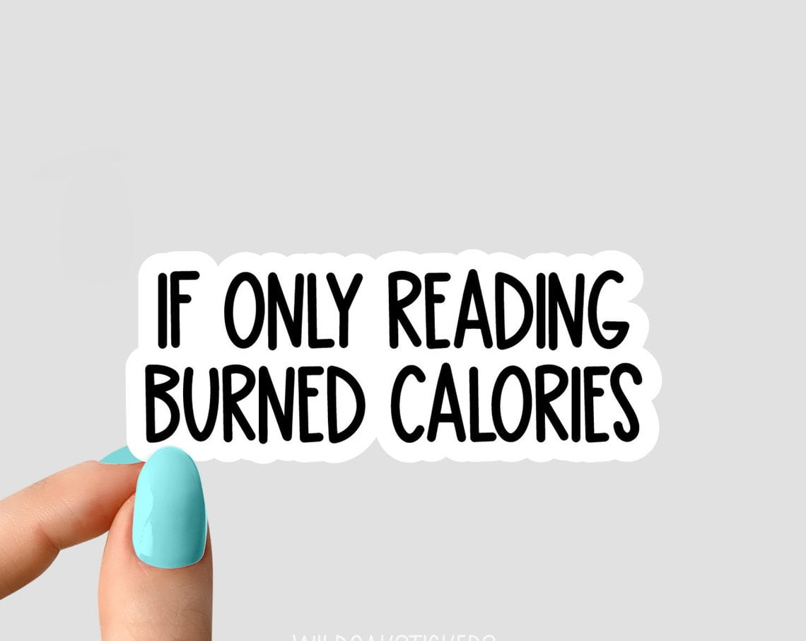 Stickology if only reading burned calories er, funny er, motivation ...