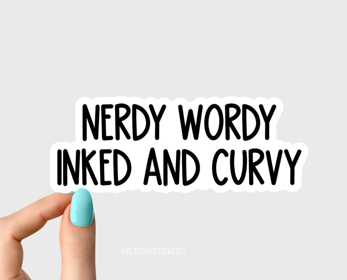Stickology nerdy worthy inked and curvy ers, funny reading ers for ...