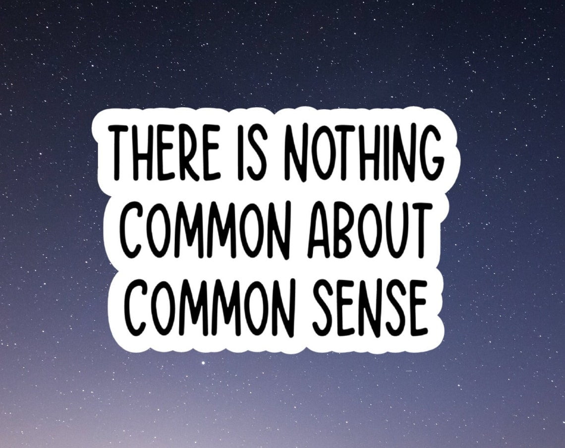 Stickology nothing common about common sense er, motivational er ...