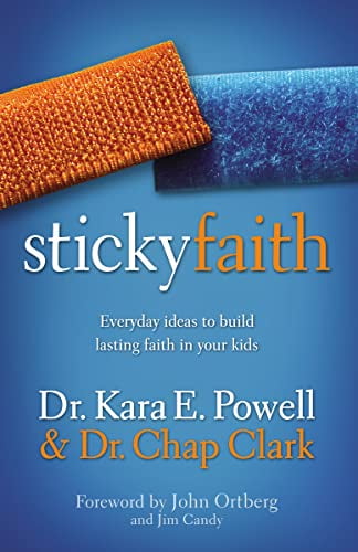 Pre-Owned Sticky Faith: Everyday Ideas to Build Lasting Faith in Your ...