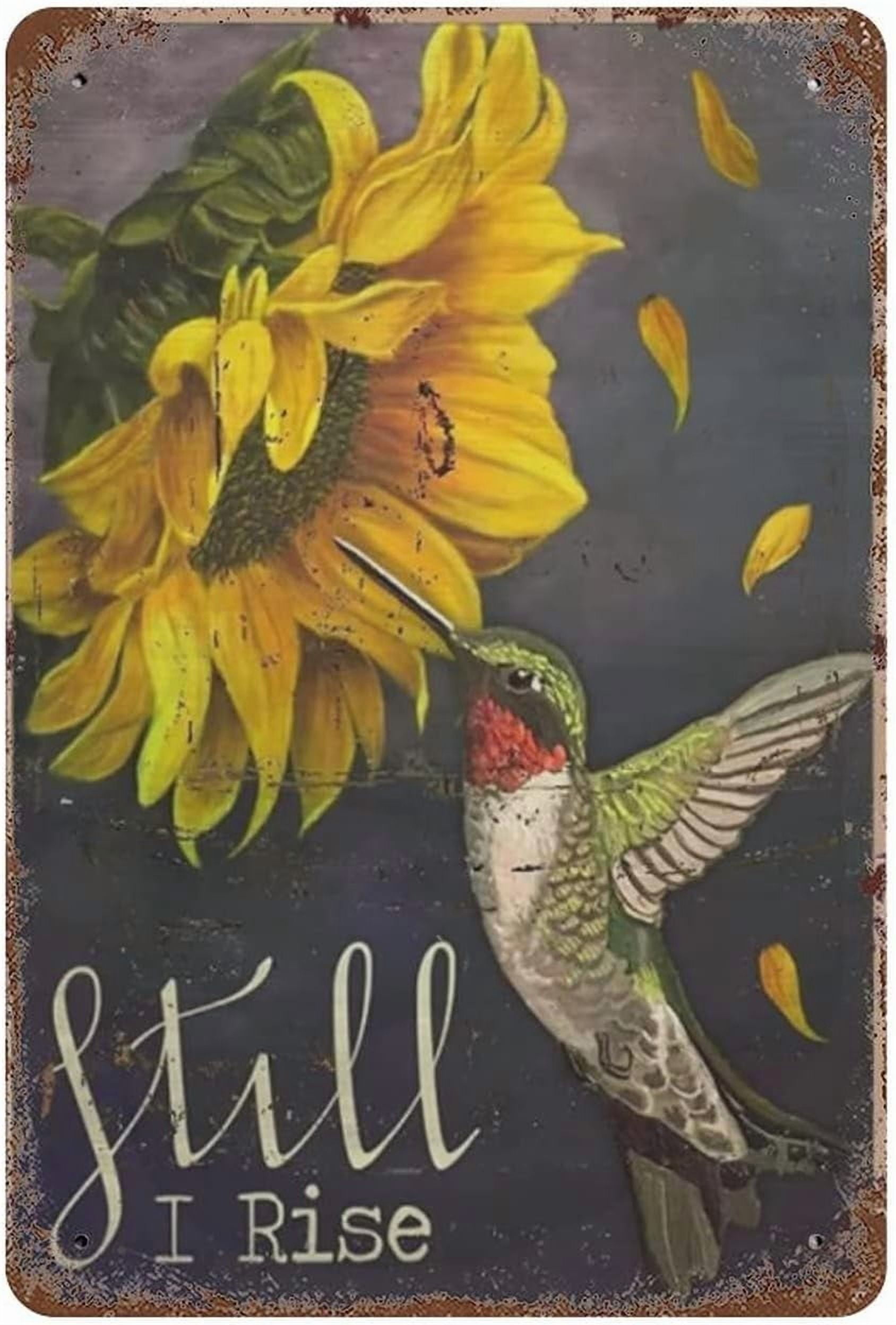 Still I Rise Slogan Metal Sign Hummingbird Sunflower Vintage Tin Poster ...