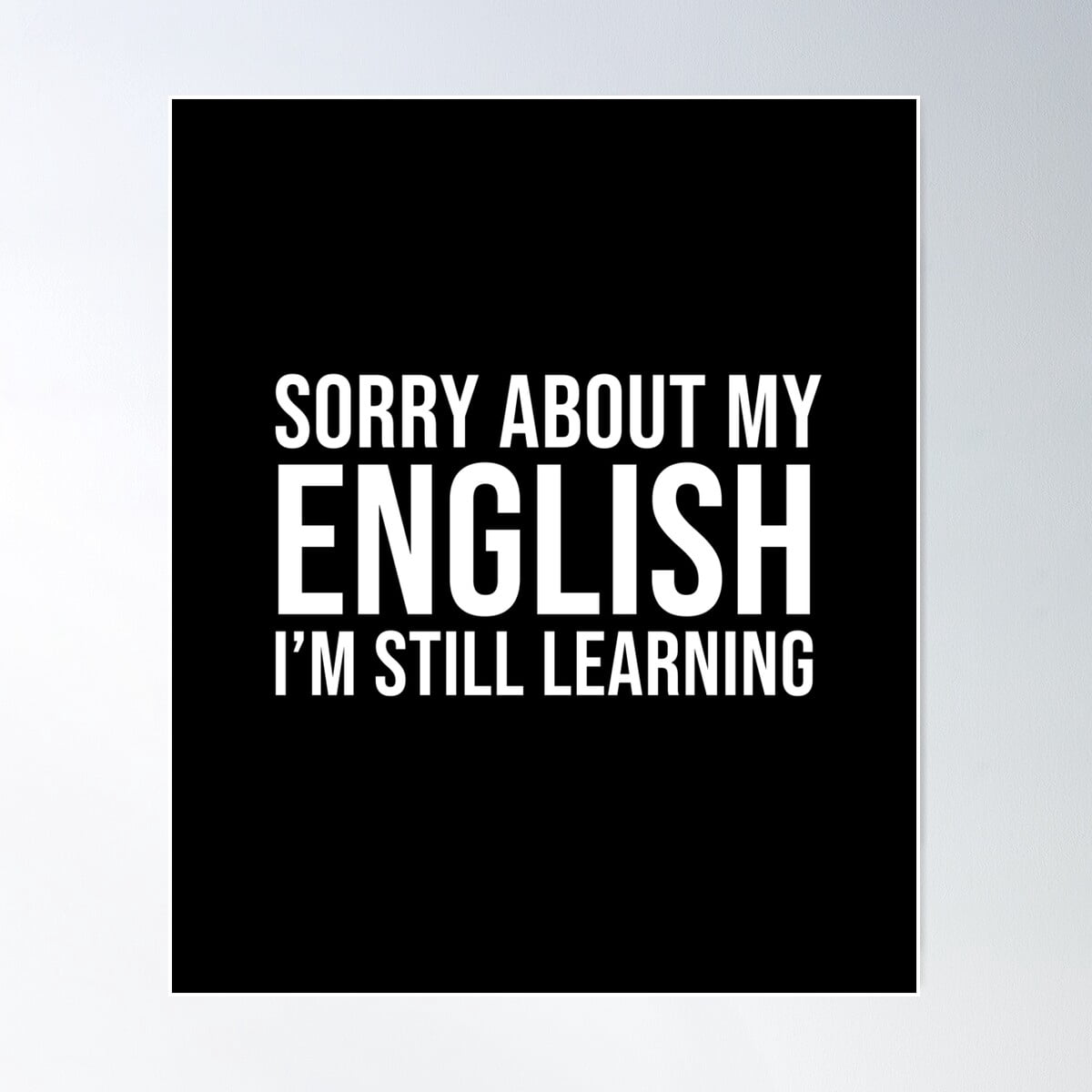 Still Learning English Poster Wall Art, Modern Wall Decor For Living ...
