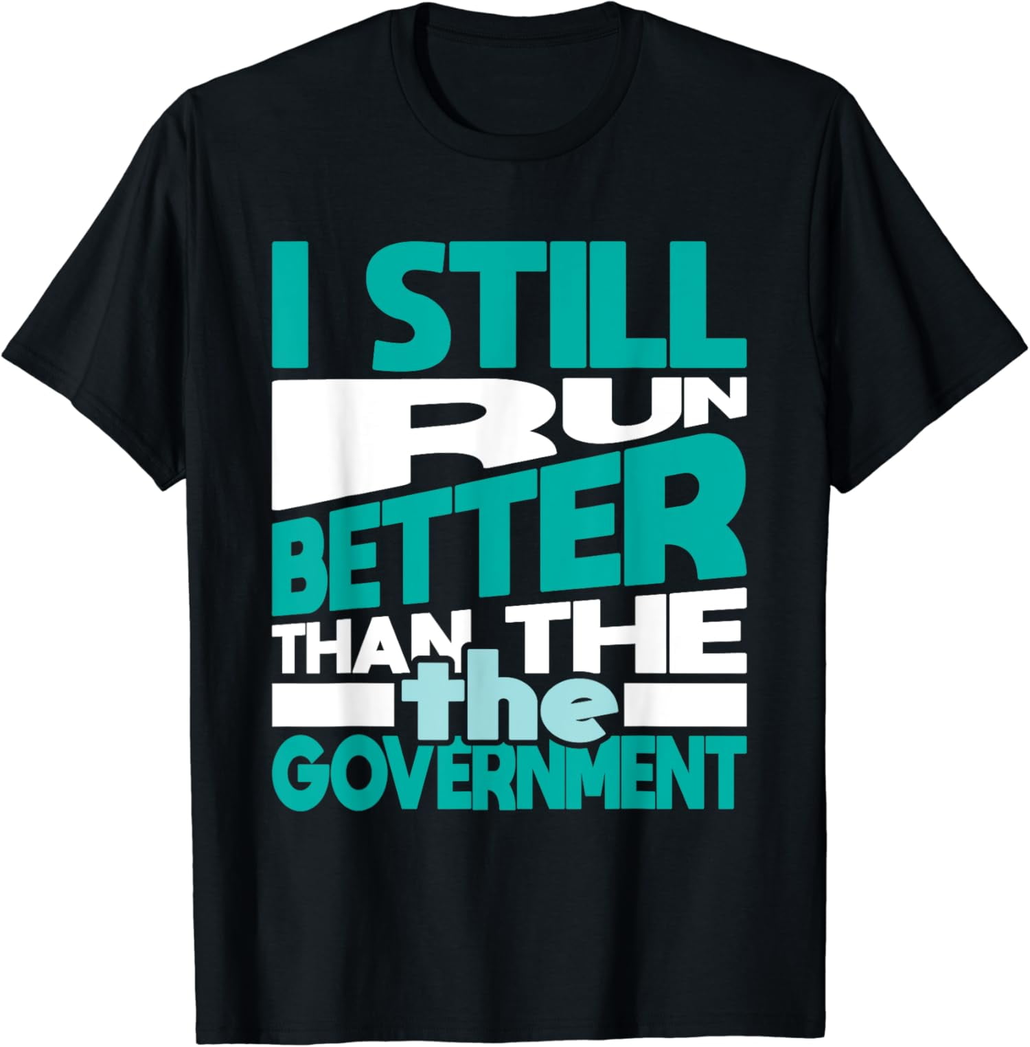 Still Run Better Than - Handicap Leg Amputee Amputation T-Shirt ...