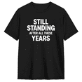 Still Standing After All These Years Retro Graphic Tee for Men and ...