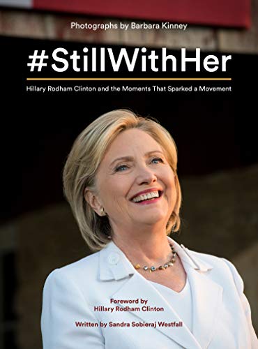 Pre-Owned StillWithHer : Hillary Rodham Clinton and the Moments That ...