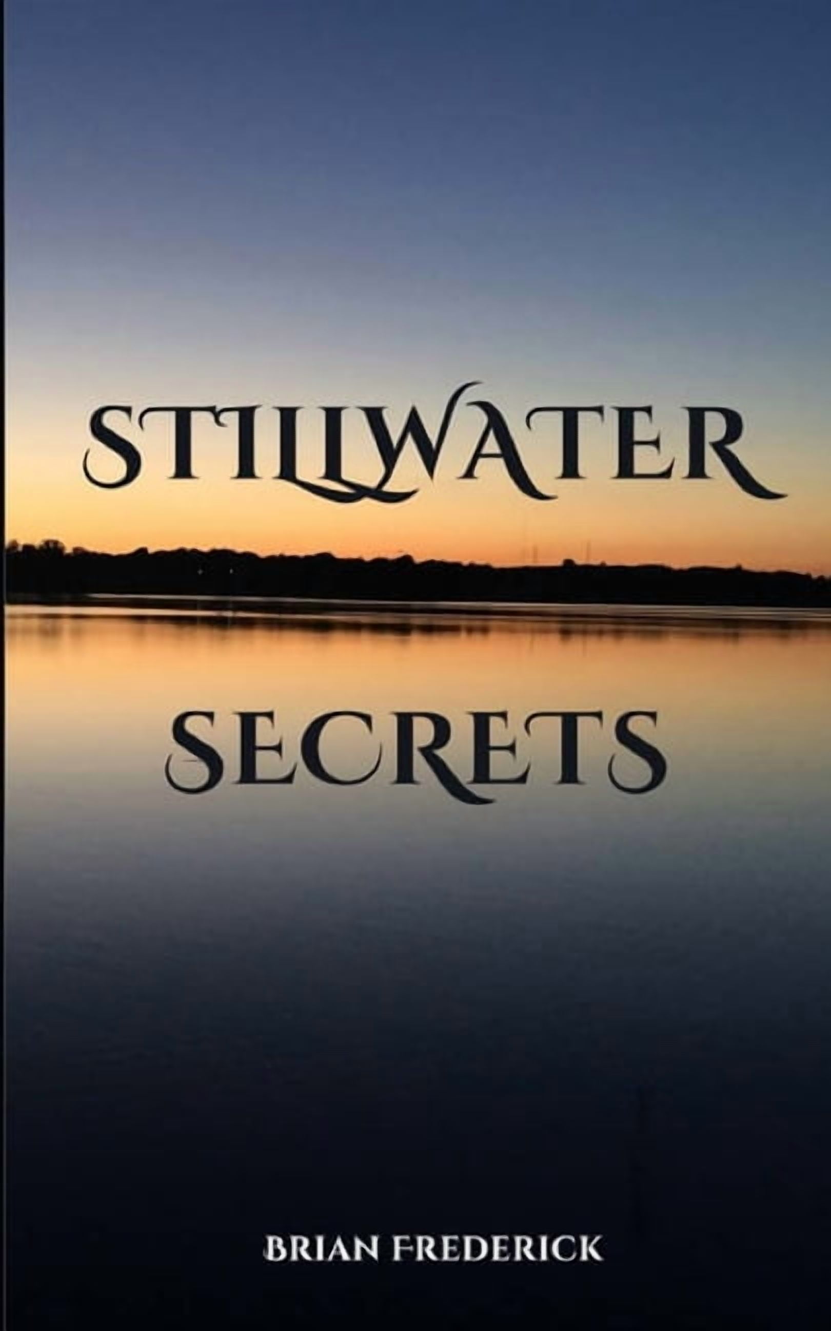 Stillwater Secrets, (Paperback) - Walmart.com