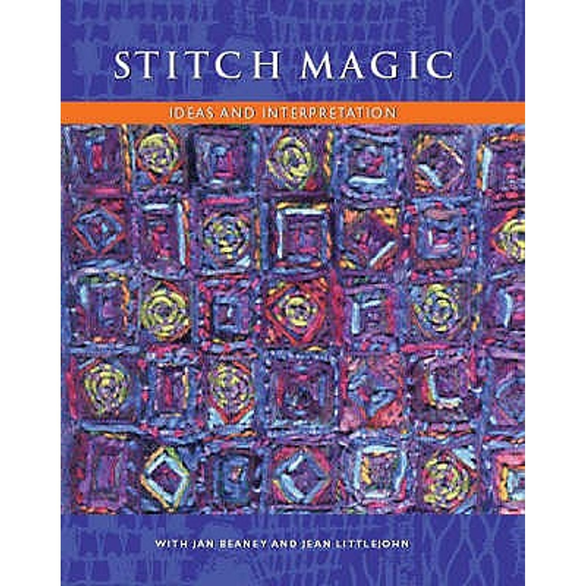 Stitch Magic - Ideas and Interpretation (Paperback) by Jan Beaney ...