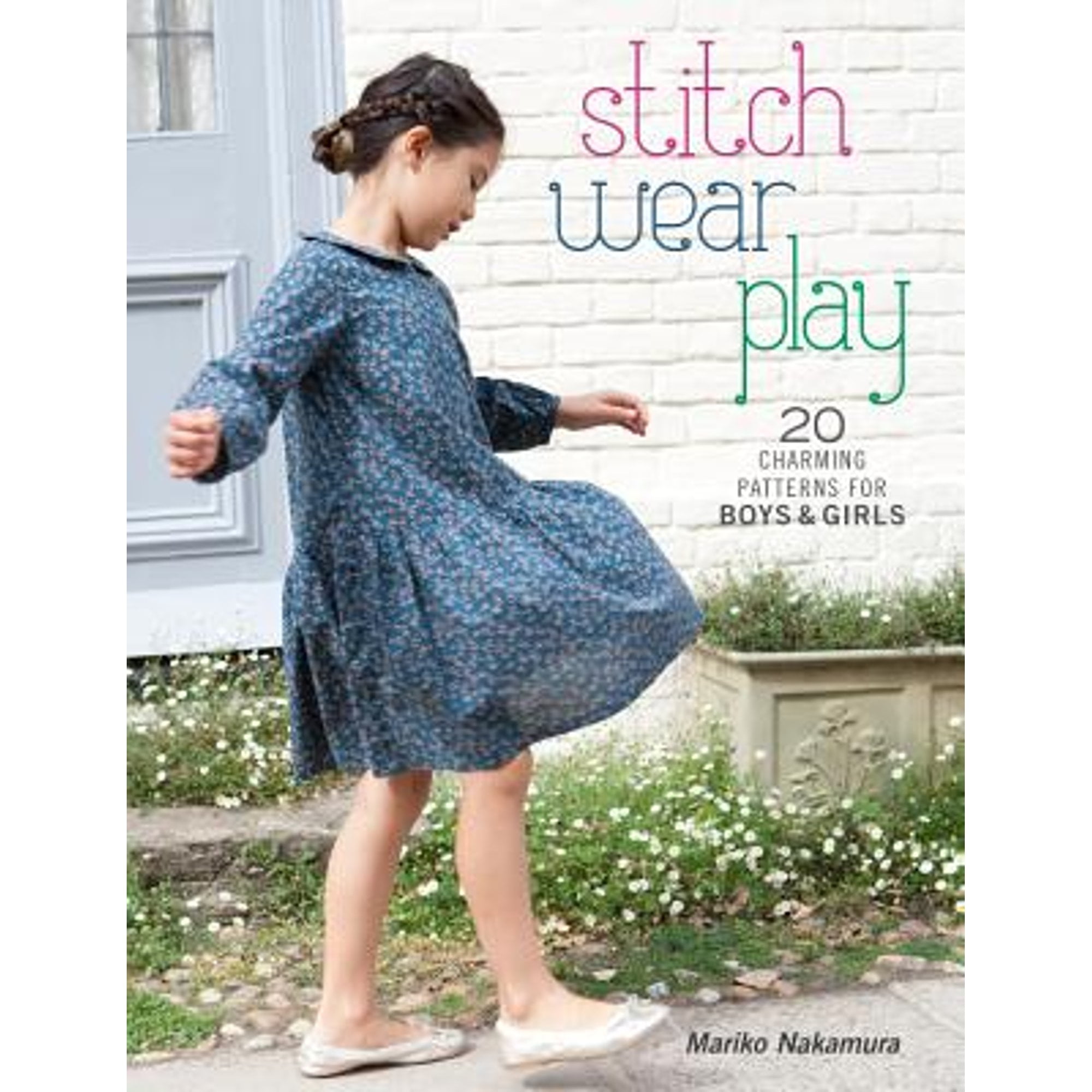Pre-Owned Stitch, Wear, Play: 20 Charming Patterns for Boys & Girls ...