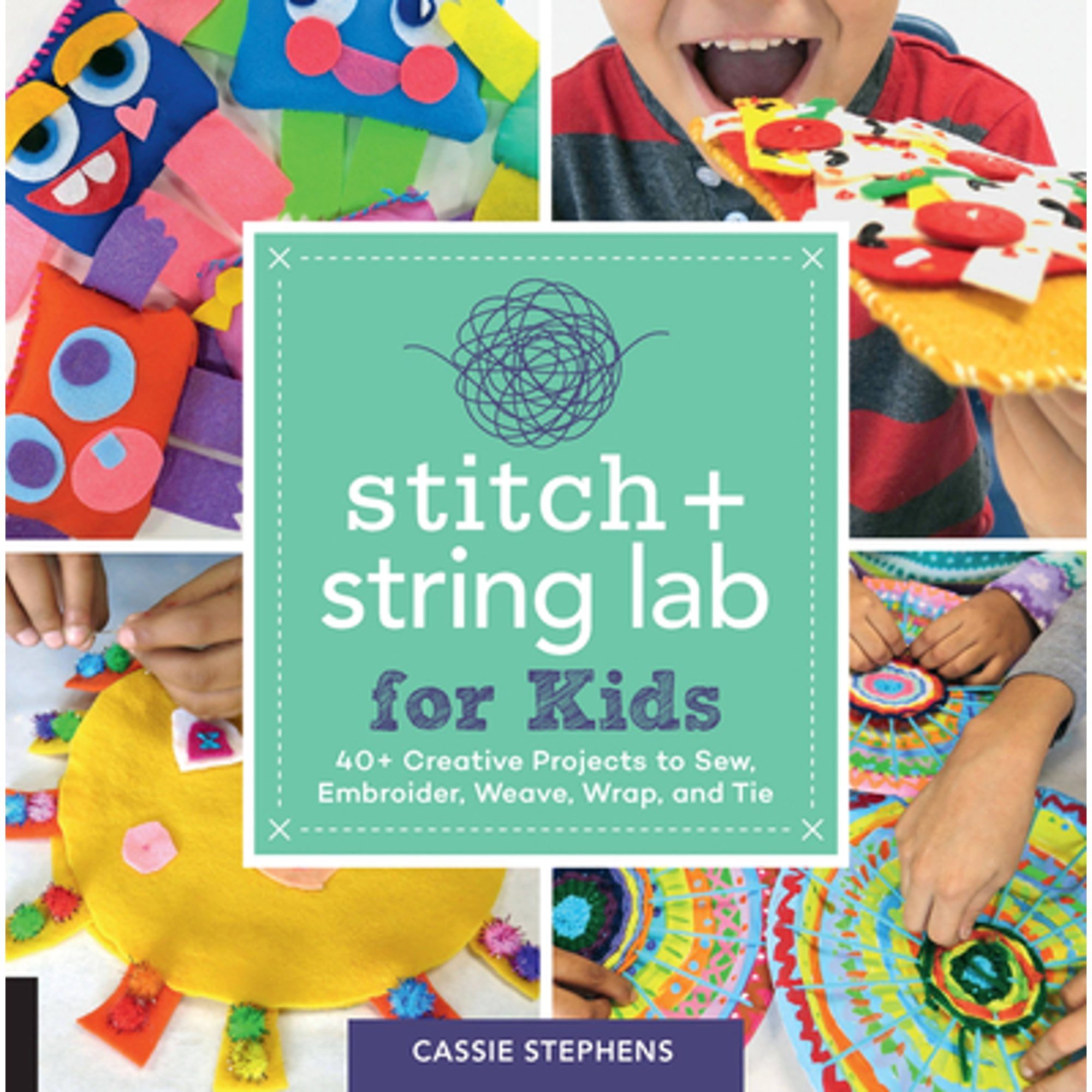 Pre-Owned Stitch and String Lab for Kids: 40+ Creative Projects to Sew ...