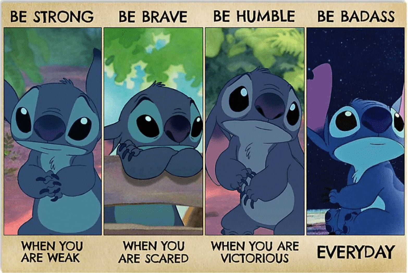 Stitch be strong when you are weak be brave when you are scared poster ...