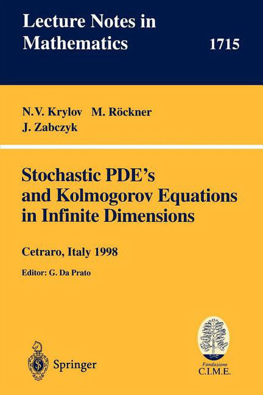 Stochastic Pde's and Kolmogorov Equations in Infinite Dimensions: Lectures Given at the 2nd ...
