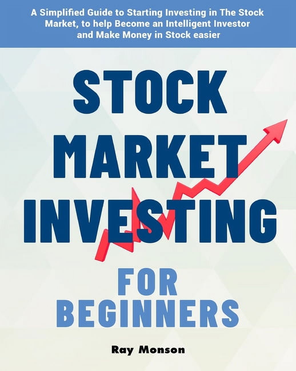 Stock Market Investing for Beginners: A Simplified Guide to Starting ...