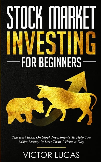 Stock Market Investing for Beginners: The Best Book on Stock ...
