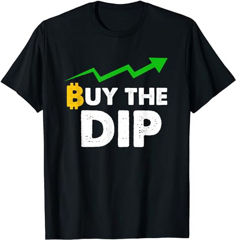 Stock Market Trader Stock Investor Buy The Dip T-Shirt - Walmart.com Stock Market Trader Stock Investor Buy The Dip T-Shirt - Walmart.com