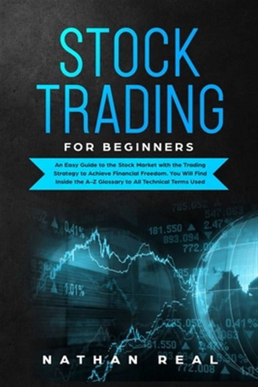 Stock Trading for Beginners: An Easy Guide to the Stock Market with the ...