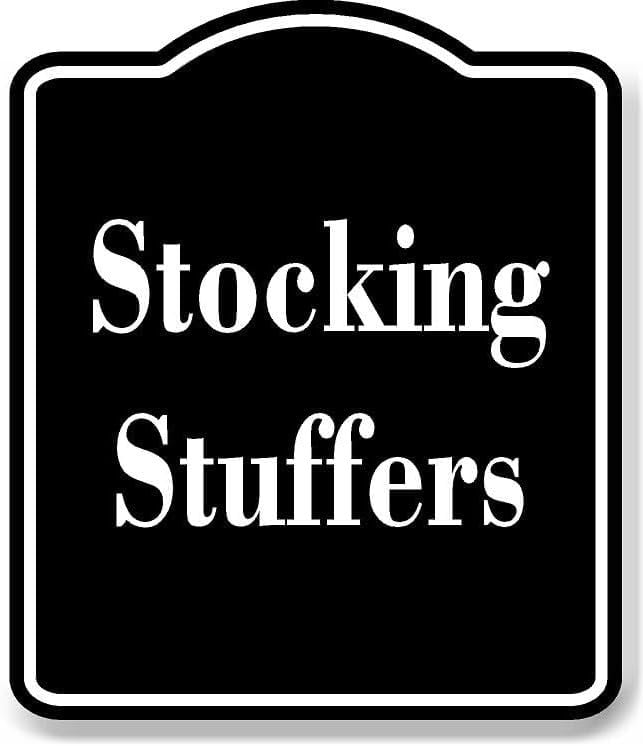 Stocking Stuffers BLACK Aluminum Composite Sign 8.5''x10'' - Walmart.com