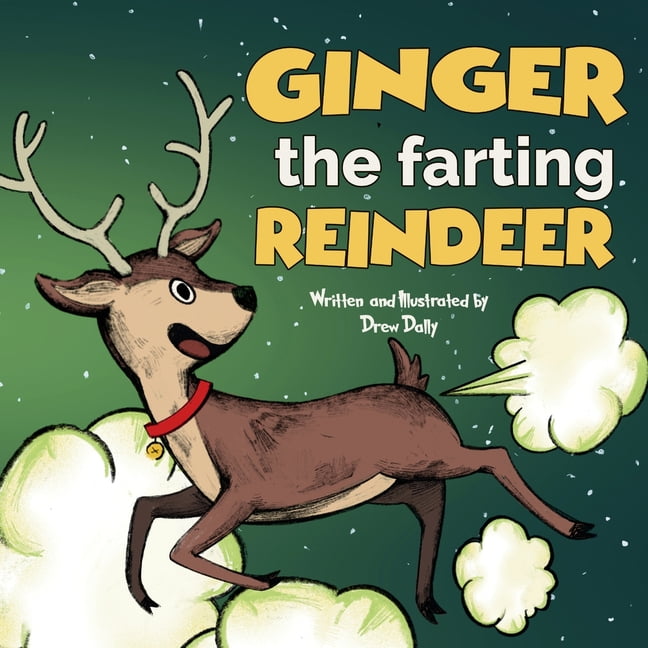 Stocking Stuffers: Ginger the Farting Reindeer: Christmas Books for ...