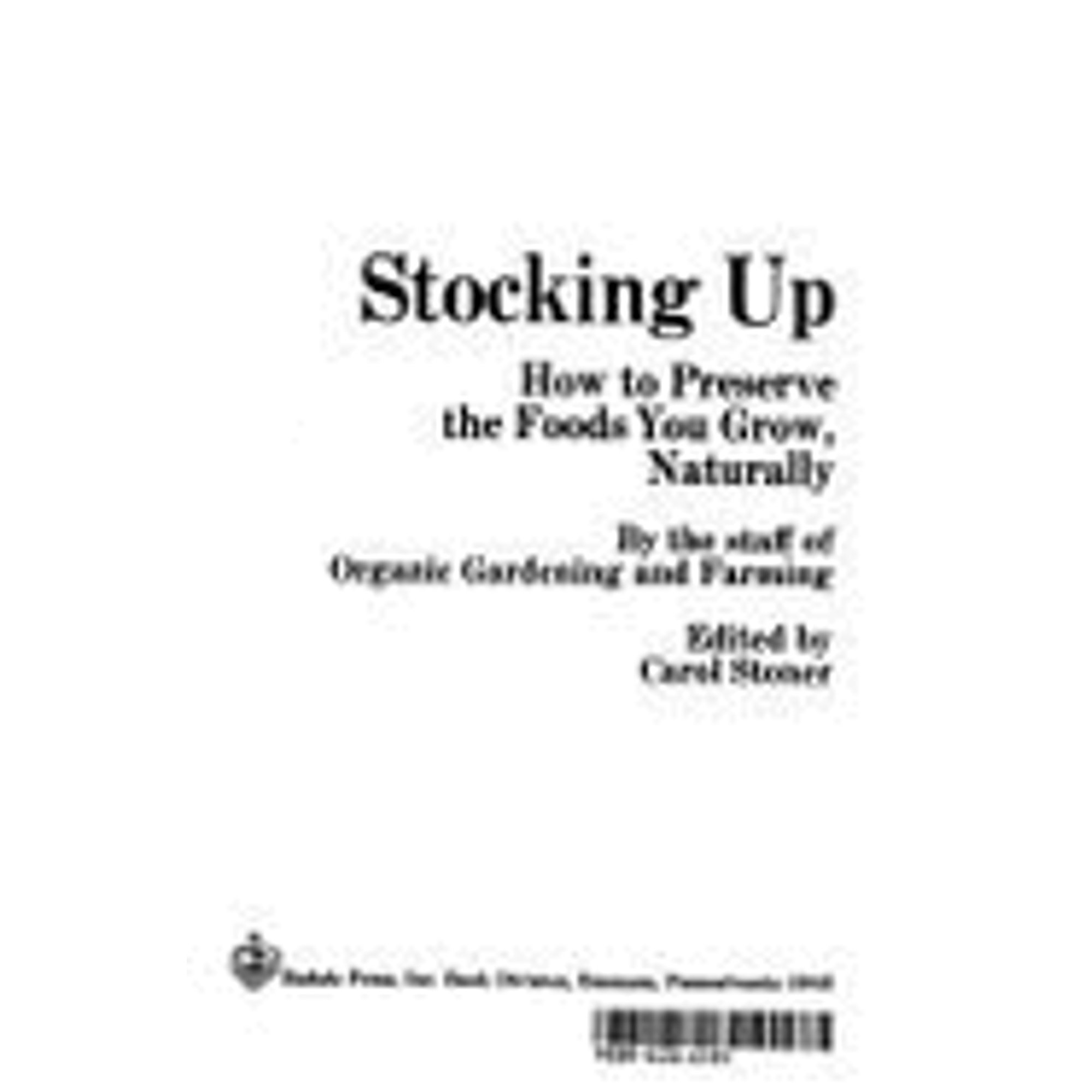 Pre-Owned Stocking Up: How to Preserve the Foods You Grow, Naturally ...