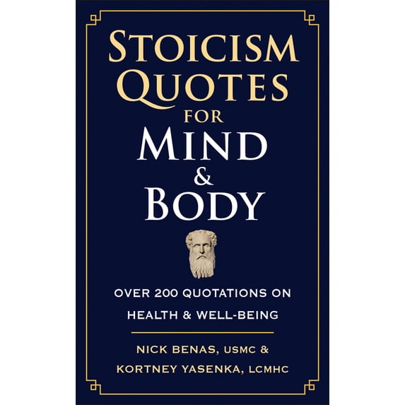 Stoicism Quotes for Mind & Body: Over 200 Quotations on Health & Well ...