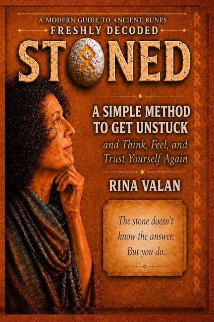 Stoned: A Simple Method to Get Unstuck-and Think, Feel, and Trust ...