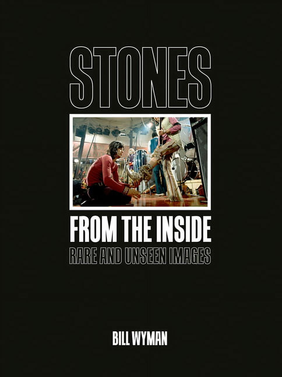 Stones From the Inside : Rare and Unseen Images (Hardcover) - Walmart.com