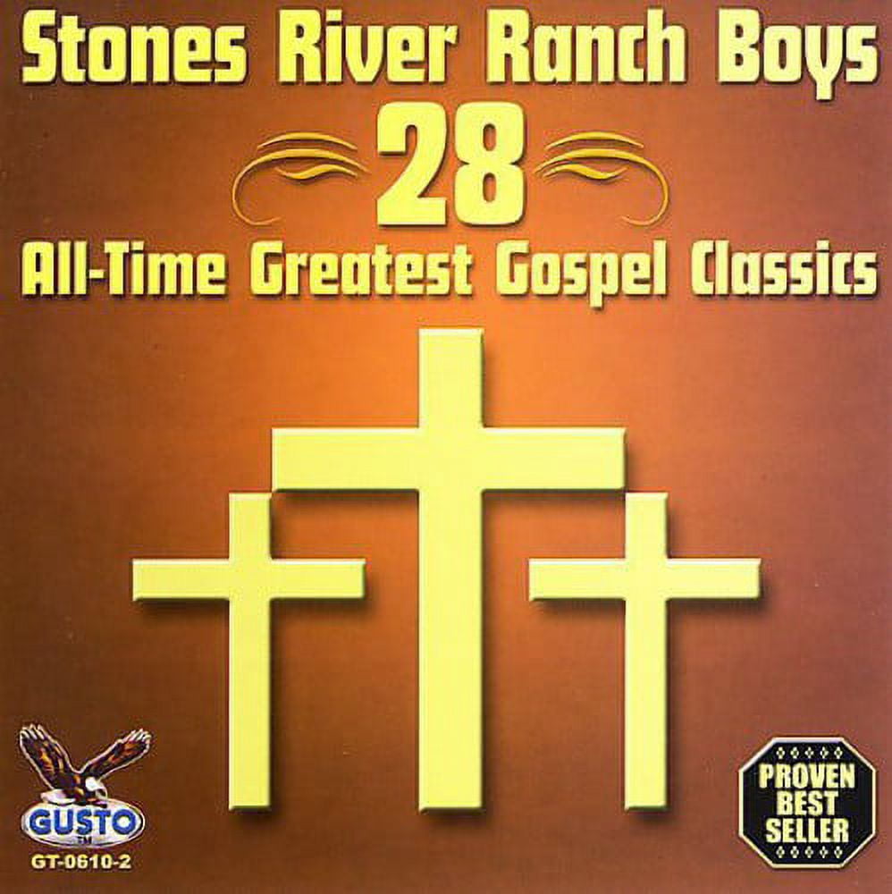 Stones River Ranch Boys - 28 All Time Greatest Gospel Classics - Music ...