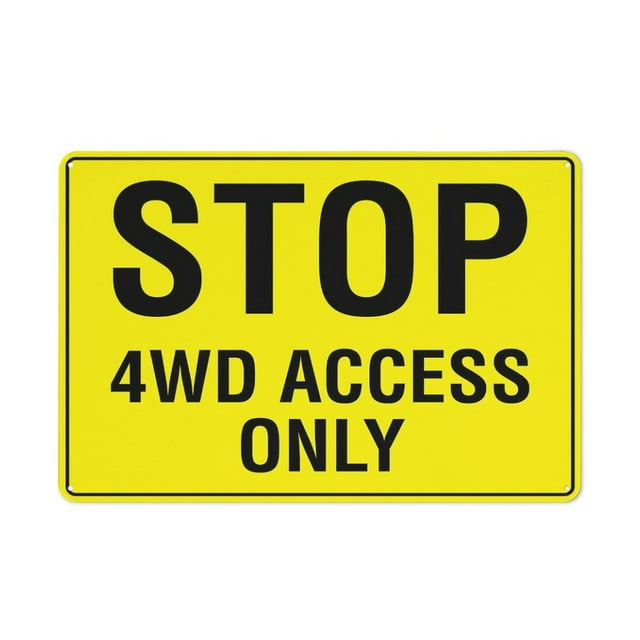 Stop 4Wd Access Only Sign Signs Outdoor, Uv Printed Aluminum 12 X 8 In ...