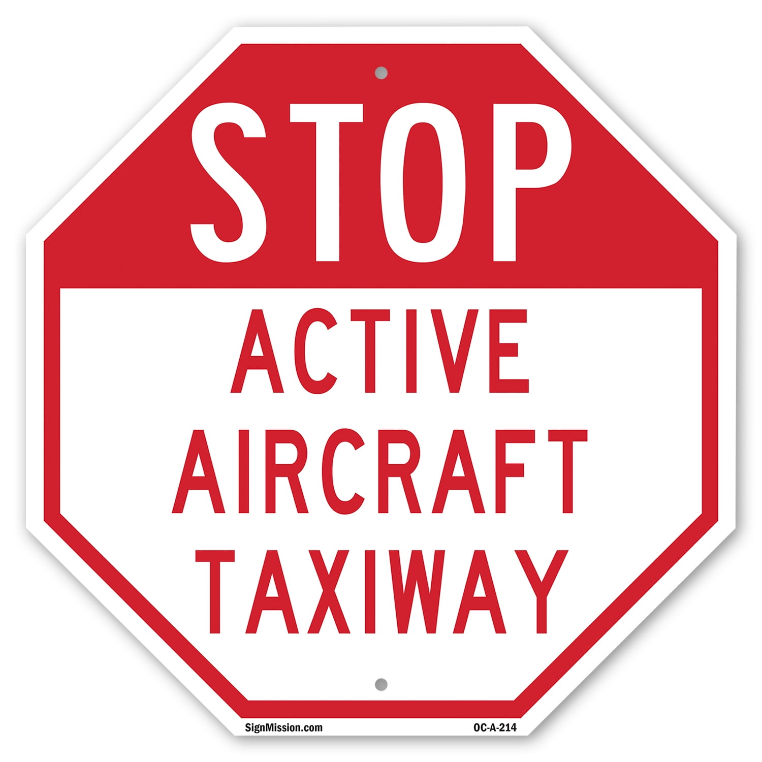 Stop Active Aircraft Taxiway 18 inch X 18 inch Octagon Plastic Sign ...