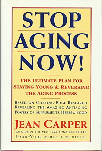 Pre-Owned Stop Aging Now!: The Ultimate Plan for Staying Young and ...