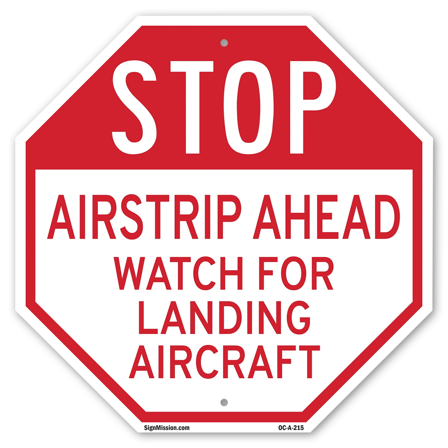 Stop Airstrip Ahead Watch for Landing Aircraft 6 inch X 6 inch Octagon ...