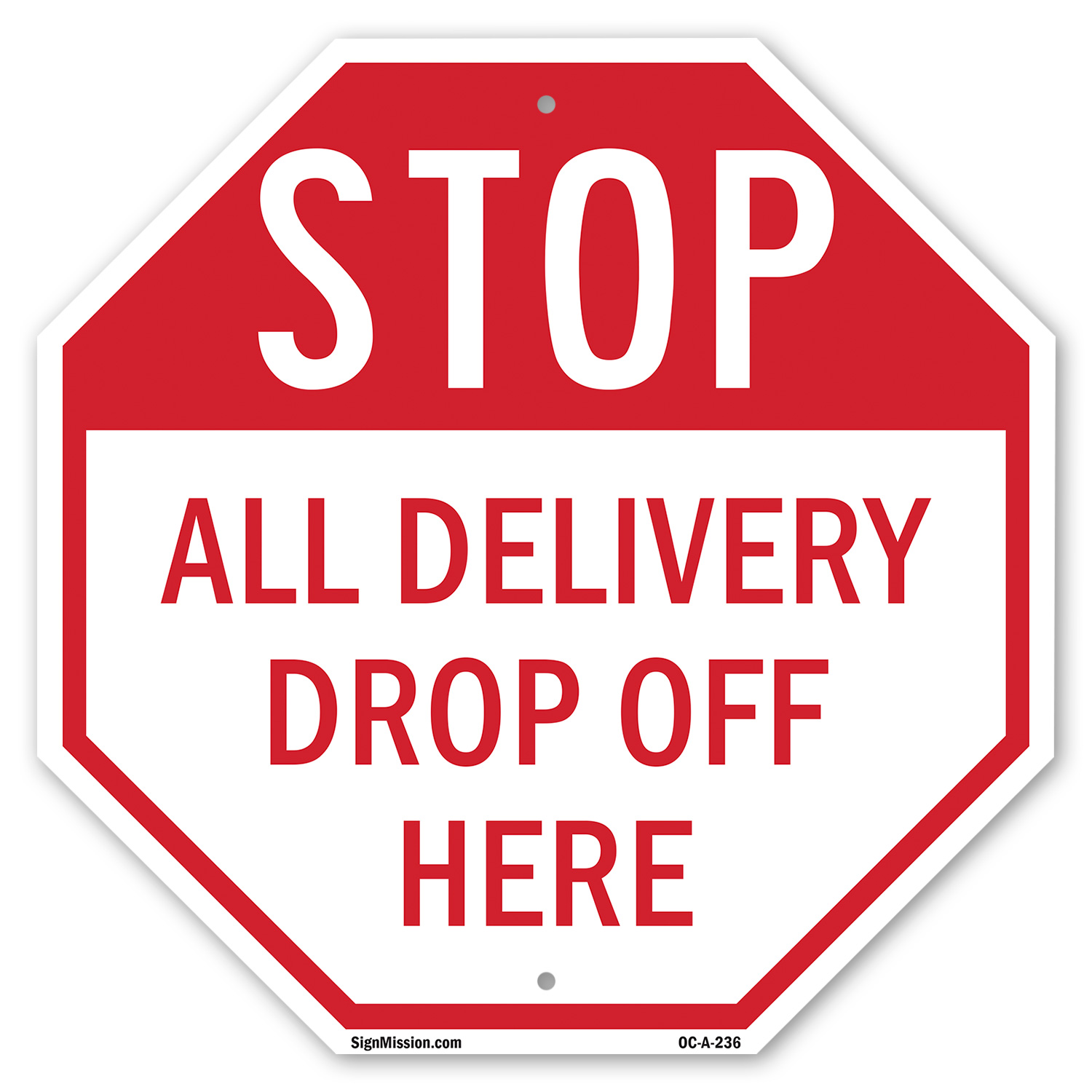 Stop All Delivery Drop Off Here 6 inch X 6 inch Octagon Plastic Sign ...