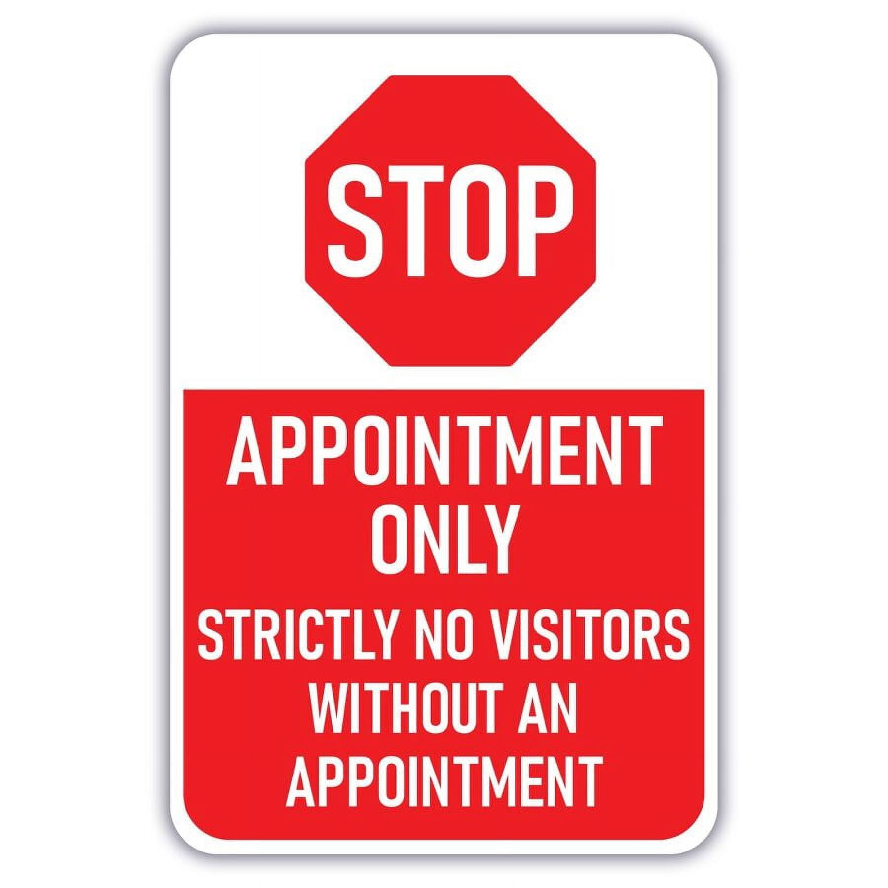 Stop Appointment Only Strictly No Visitors Without An Appointment Metal ...