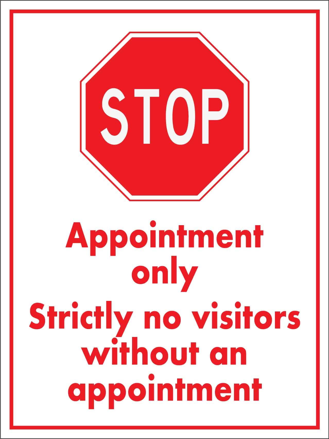 Stop Appointment Only Strictly No Visitors Without An Appointment Sign ...