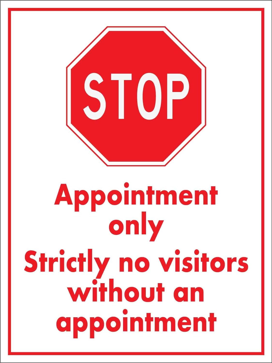 Stop Appointment Only Strictly No Visitors Without An Appointment Sign ...