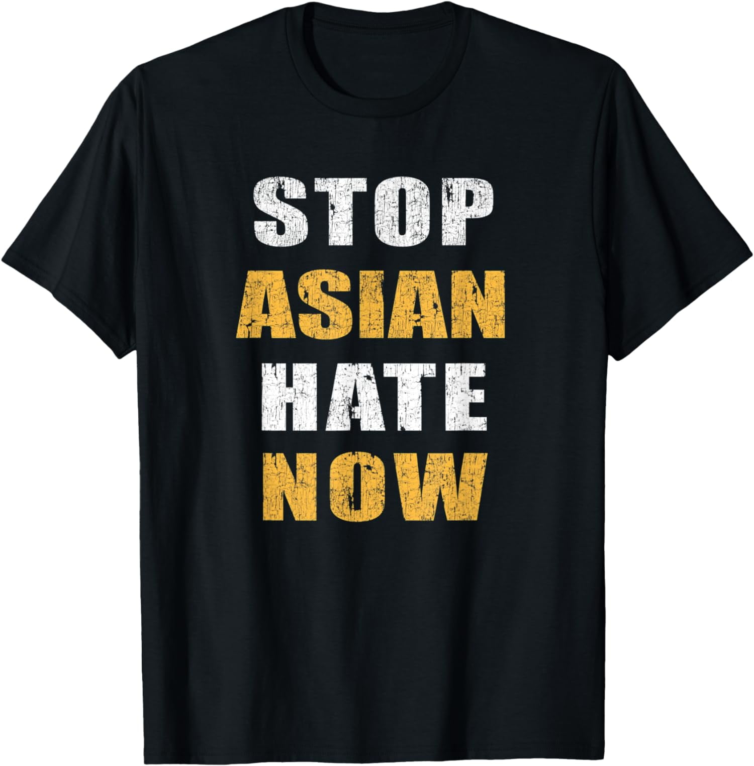 Stop Asian Hate and Racism NOW AAPI Support Stop Asian Hate T-Shirt - Walmart.com