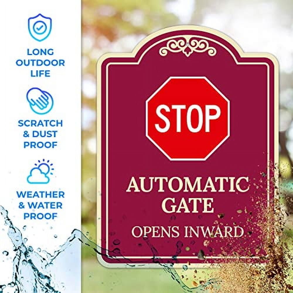 Stop Automatic Gate Opens Inward Décor Sign, (SI-73755) Burgundy Light ...